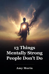 13 Things Mentally Strong People Don’t Do book cover