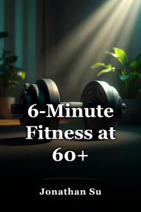 6-Minute Fitness at 60+ book cover