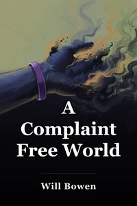 A Complaint Free World book cover