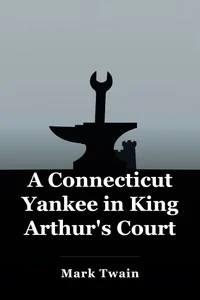 A Connecticut Yankee in King Arthur's Court book cover