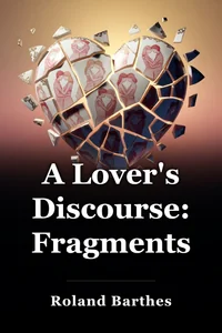 A Lover's Discourse: Fragments book cover