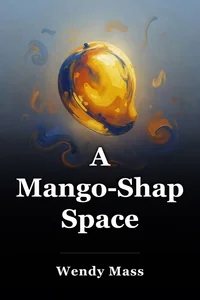 A Mango-Shaped Space book cover