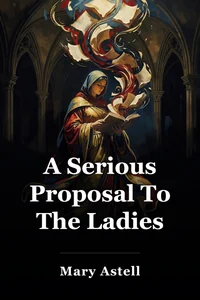 A Serious Proposal To The Ladies book cover