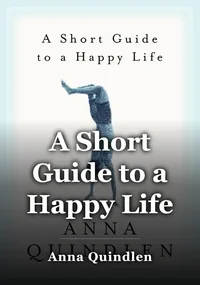 A Short Guide to a Happy Life book cover