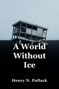 A World Without Ice book cover