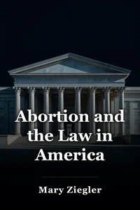 Abortion and the Law in America book cover