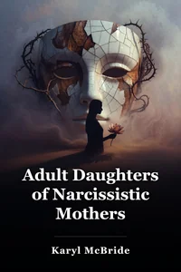 Adult Daughters of Narcissistic Mothers book cover