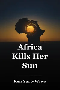 Africa Kills Her Sun book cover