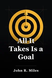 All It Takes Is a Goal book cover