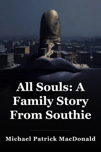 All Souls: A Family Story From Southie book cover