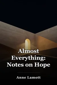 Almost Everything: Notes on Hope book cover