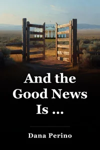 And the Good News Is … book cover