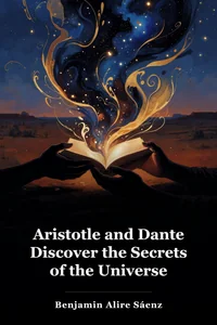 Aristotle and Dante Discover the Secrets of the Universe book cover