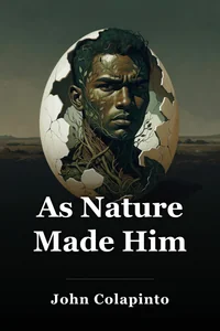 As Nature Made Him book cover