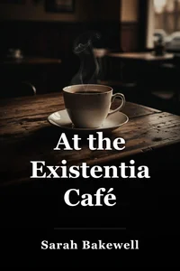 At the Existentialist Café book cover