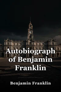 Autobiography of Benjamin Franklin book cover