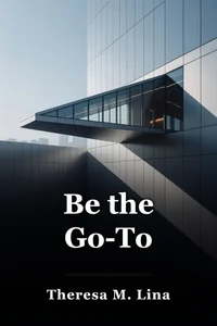Be the Go-To book cover