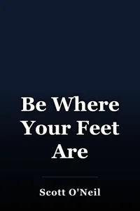 Be Where Your Feet Are book cover