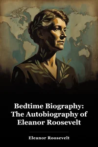 Bedtime Biography: The Autobiography of Eleanor Roosevelt book cover