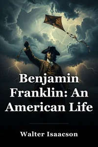 Benjamin Franklin: An American Life book cover