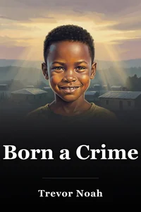 Born a Crime book cover