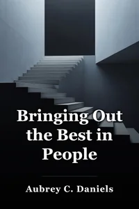 Bringing Out the Best in People book cover