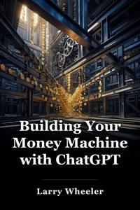 Building Your Money Machine with ChatGPT book cover
