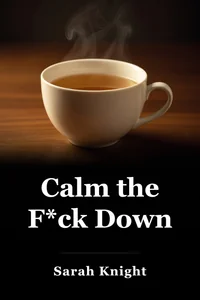 Calm the F*ck Down book cover
