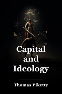 Capital and Ideology book cover