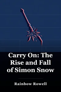 Carry On: The Rise and Fall of Simon Snow book cover