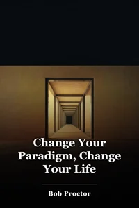 Change Your Paradigm, Change Your Life book cover