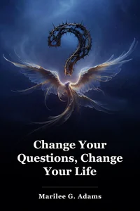 Change Your Questions, Change Your Life book cover