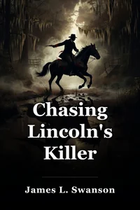 Chasing Lincoln's Killer book cover