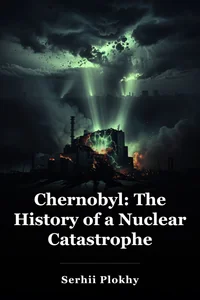 Chernobyl: The History of a Nuclear Catastrophe book cover