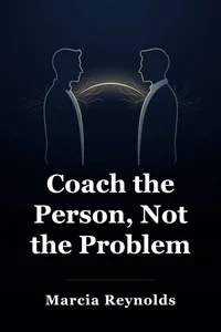 Coach the Person, Not the Problem book cover