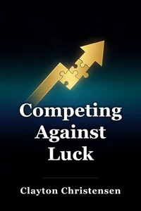 Competing Against Luck book cover
