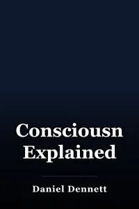 Consciousness Explained book cover