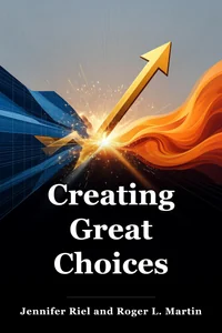 Creating Great Choices book cover