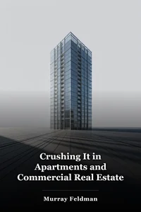 Crushing It in Apartments and Commercial Real Estate book cover