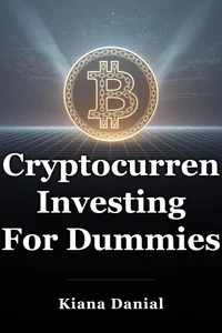 Cryptocurrency Investing For Dummies