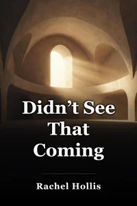 Didn’t See That Coming book cover