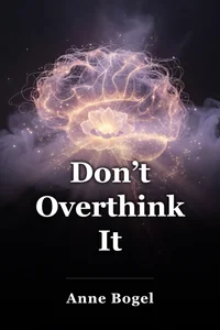 Don’t Overthink It book cover