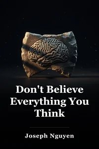 Don't Believe Everything You Think book cover