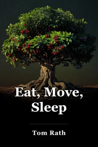 Eat, Move, Sleep book cover