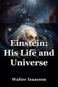 Einstein: His Life and Universe book cover