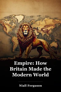 Empire: How Britain Made the Modern World book cover