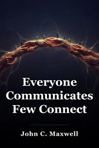 Everyone Communicates, Few Connect book cover