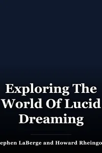 Exploring The World Of Lucid Dreaming book cover