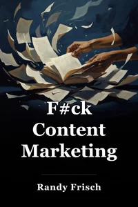 F#ck Content Marketing book cover