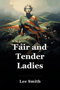 Fair and Tender Ladies book cover